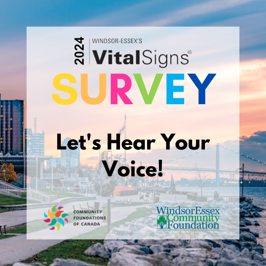 Vital Signs 2024 - Survey Launch - WindsorEssex Community Foundation